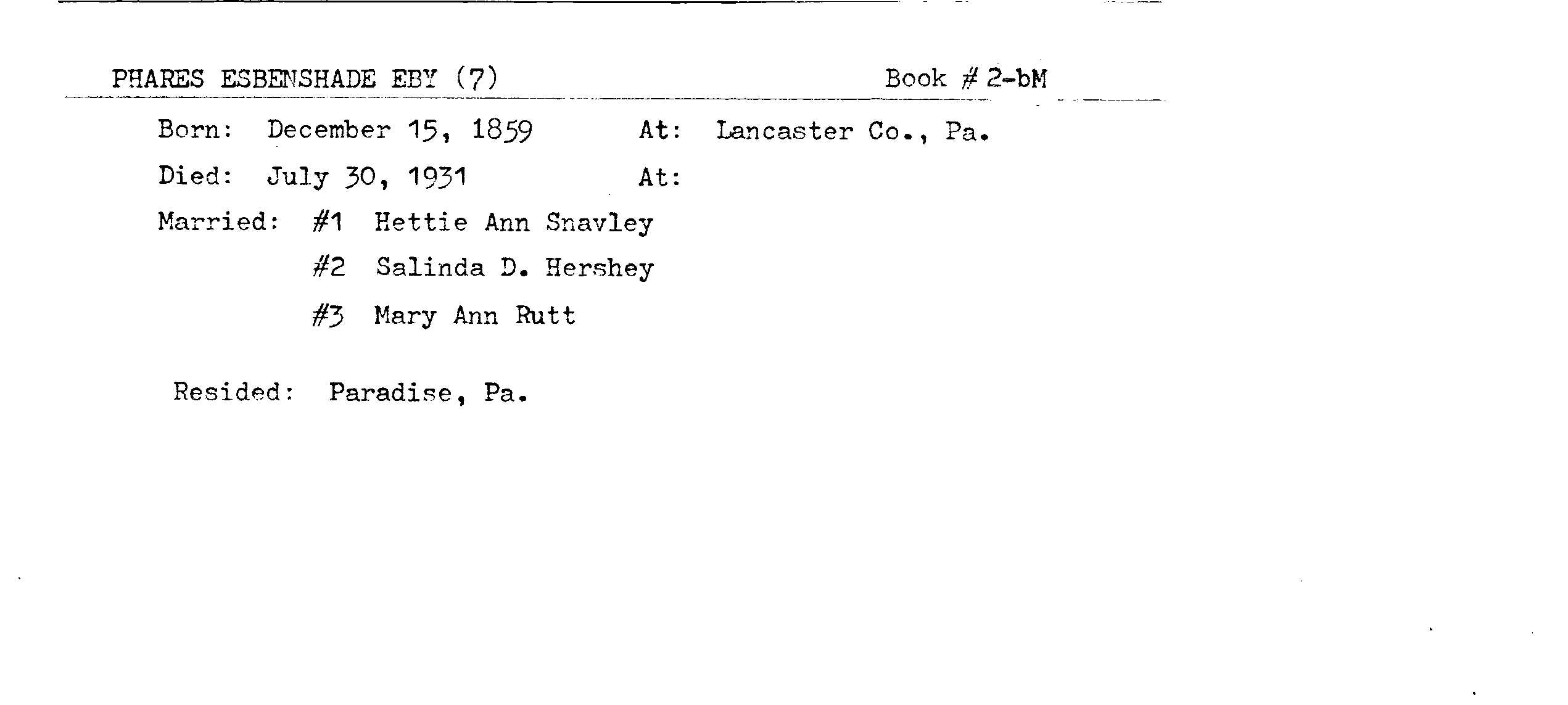 Eby Phares Esbenshade 1859-1931 M Hettie Ann Snavely m2 Salinda D ...