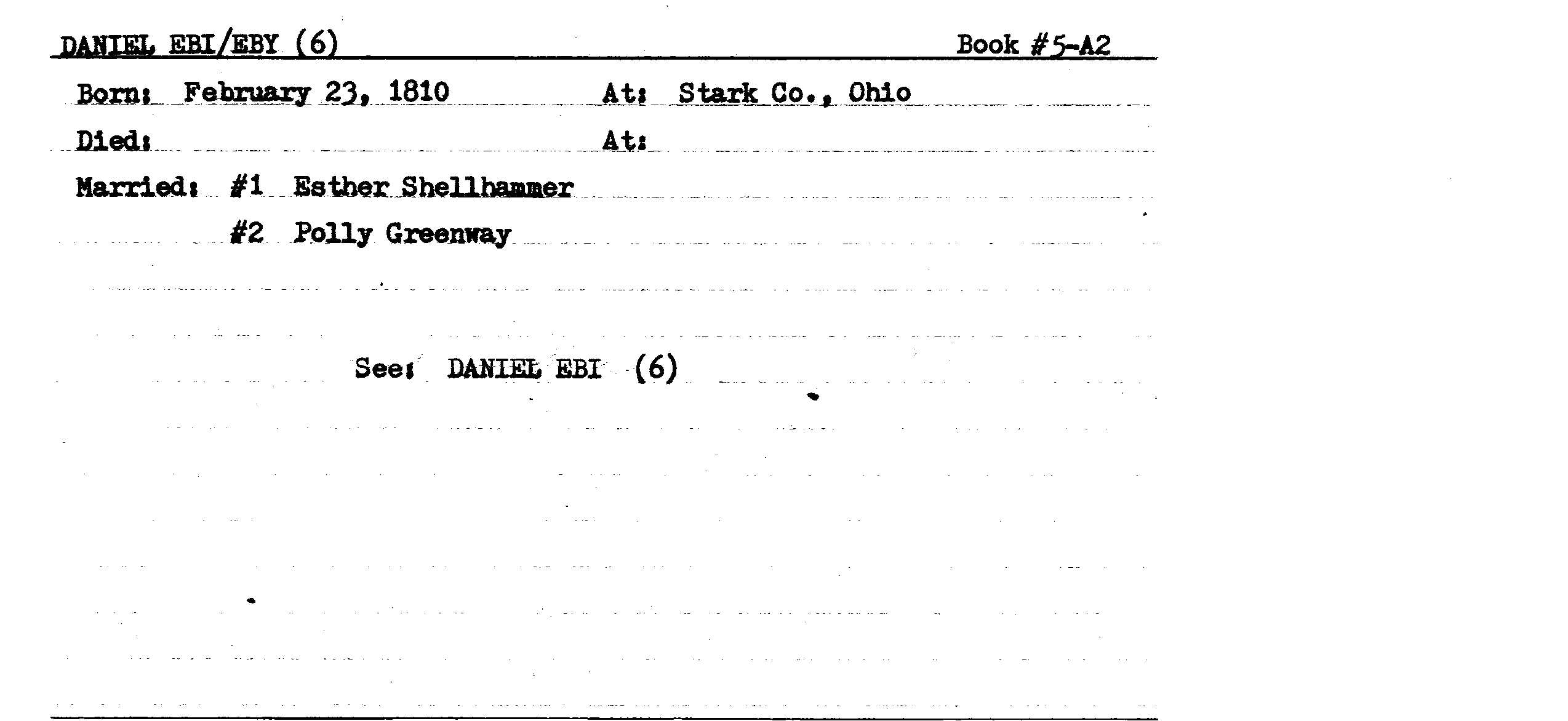 Eby Daniel 1810- M Esther Shellhammer m2 Polly Greenway – Mennonite Life