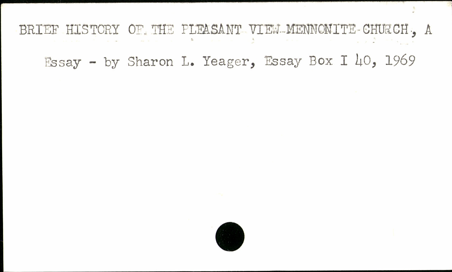 BRIEF HISTORY OF THE PLEASANT VIEW MENNONITE CHURCH, A – Mennonite Life