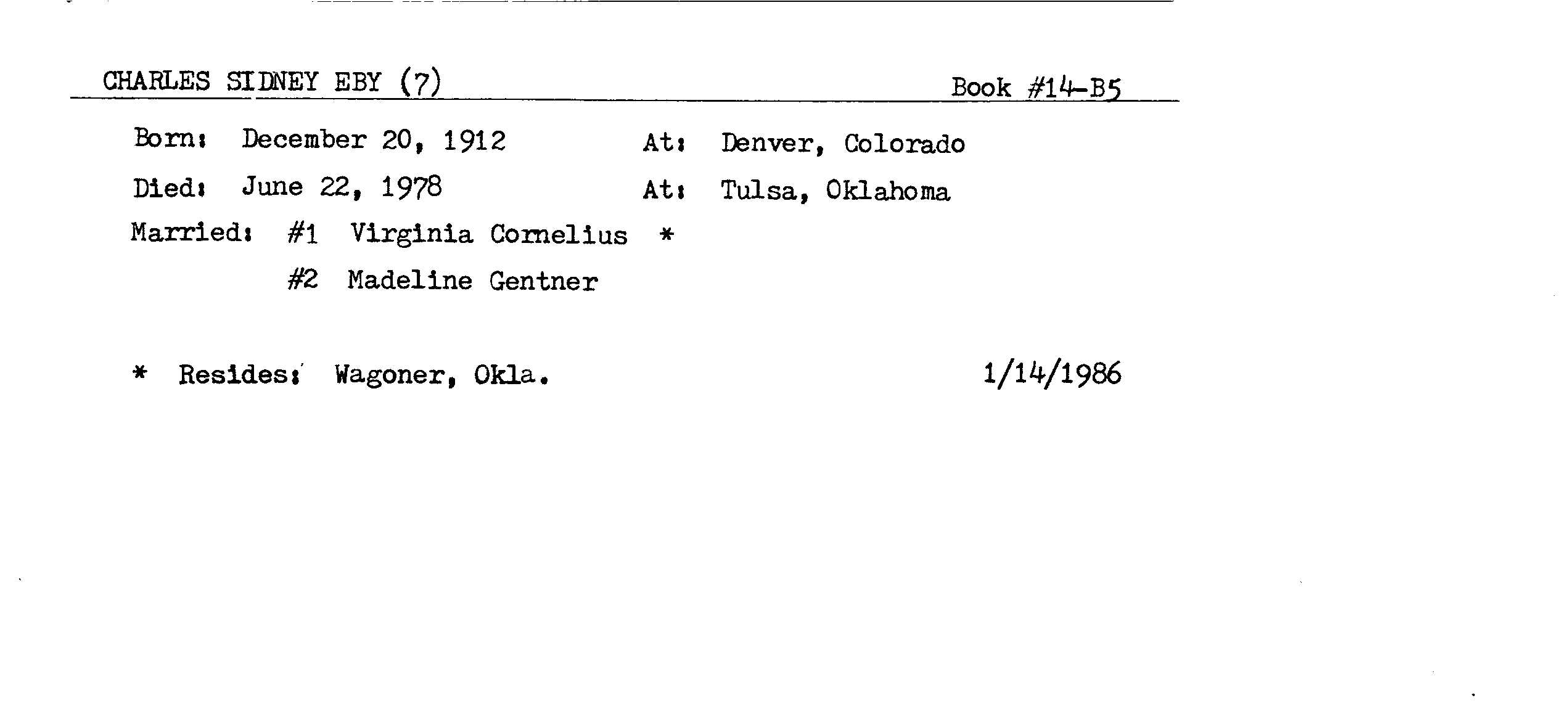 Eby Charles Sidney 1912-1978 M Virginia Cornelius m2 Madeline Gentner ...