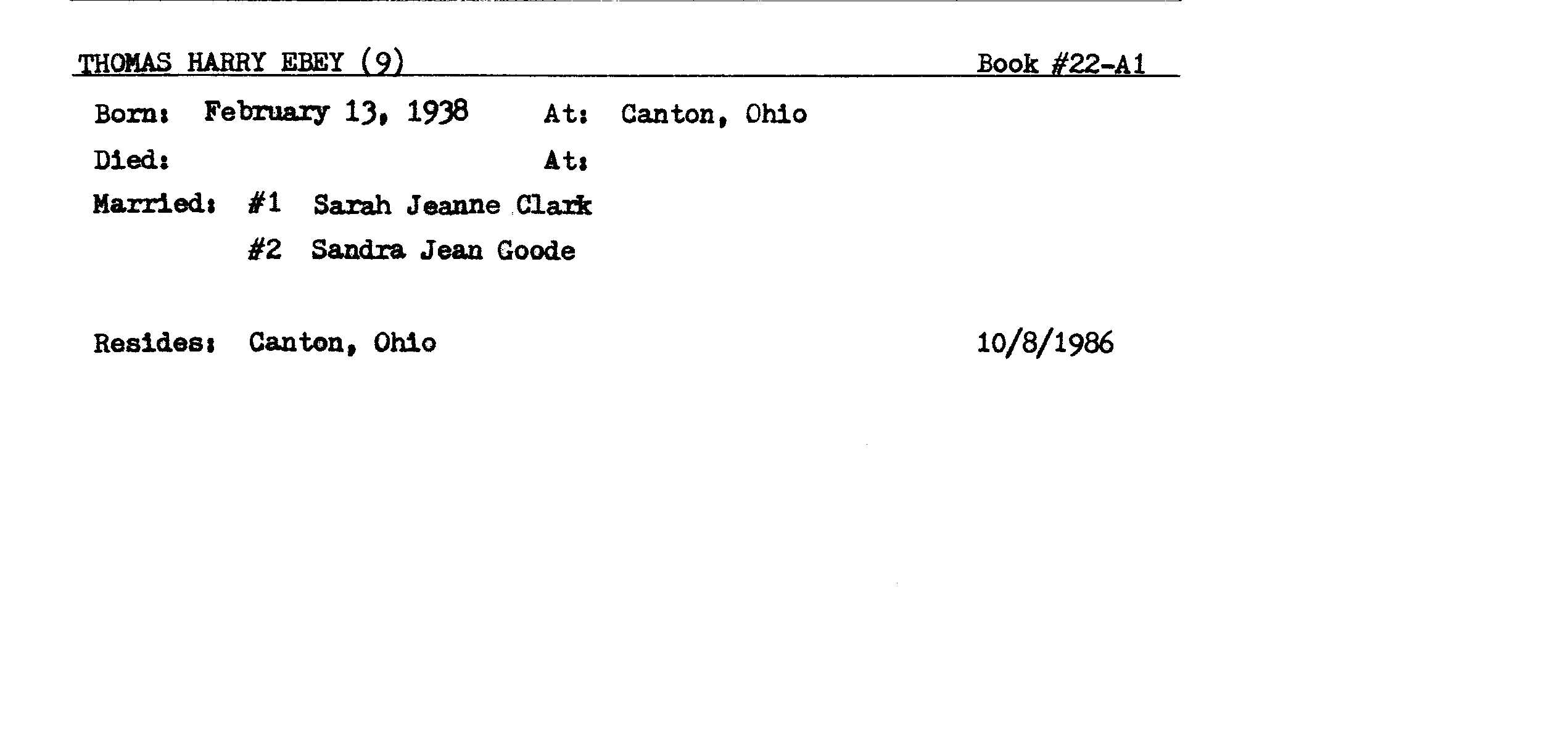 Ebey Thomas Harry 1938- M Sarah Jeanne Clark m2 Sandra Jean Goode ...