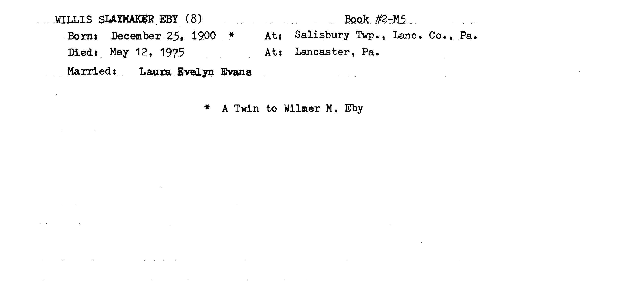 Eby Willis Slaymaker 1900-1975 M Laura Evelyn Evans – Mennonite Life